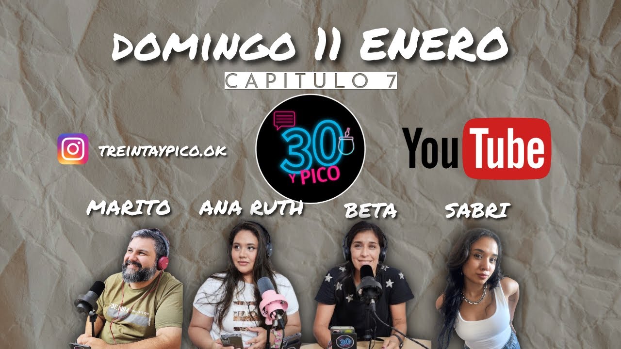 30 Y PICO - CAPITULO 7 - 11 ENERO 2026 - SABRINA PEREYRA - YouTube