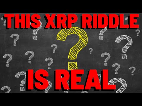 This XRP Riddle IS REAL - YouTube