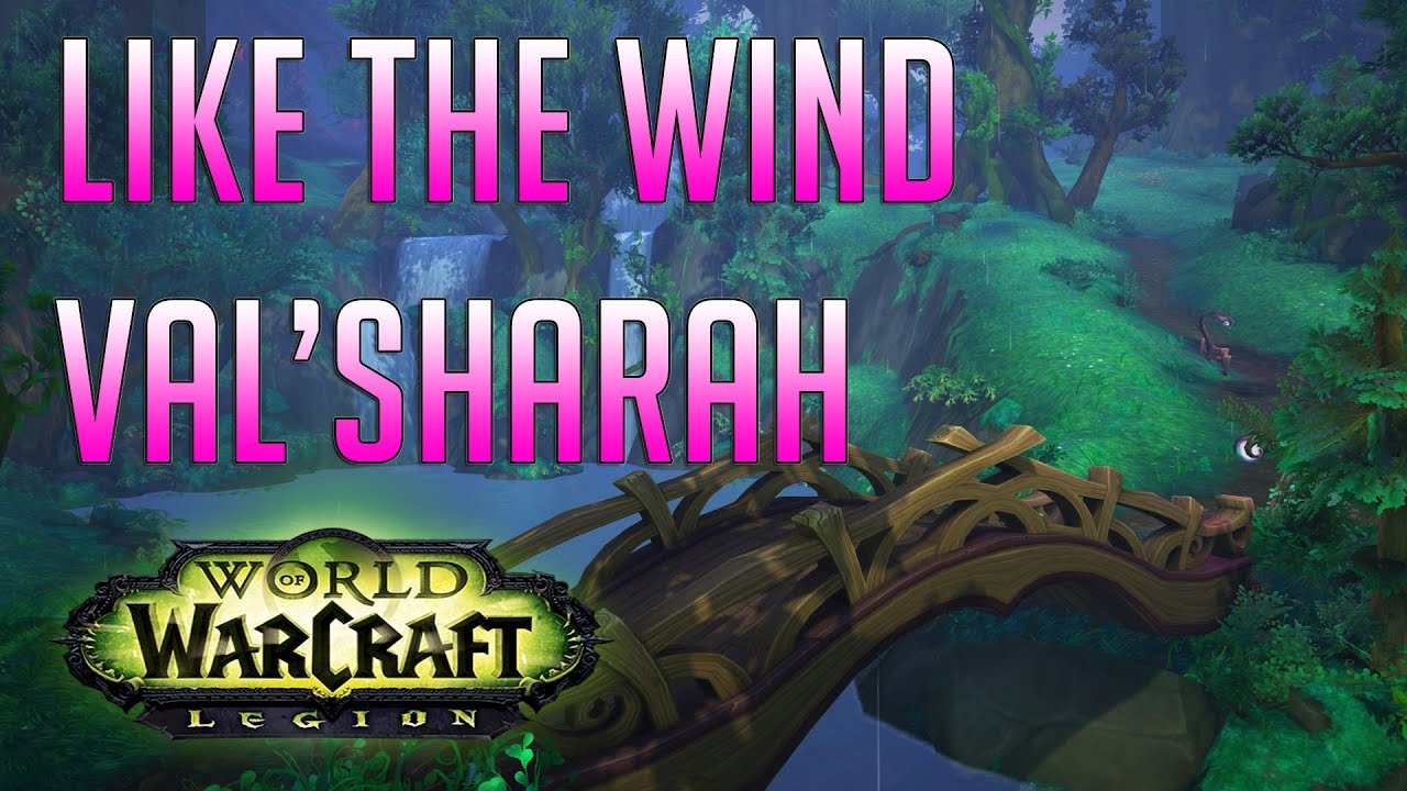 World of Warcraft Like The Wind Val'sharah Legion World Quest - YouTube