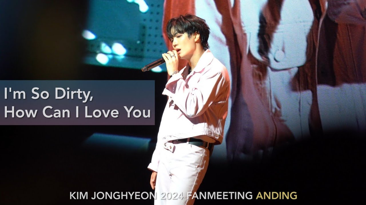[4K] 240831 ANDING | Kim Jonghyeon | I'm so Dirty, How Can I Love You ...