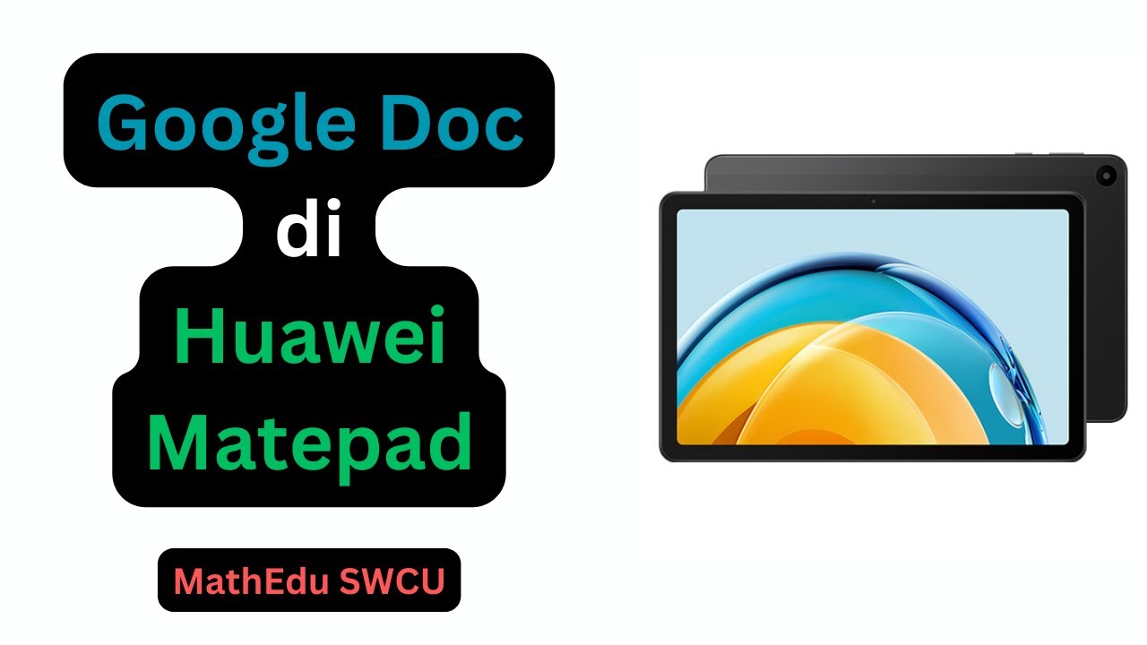 Google Doc di Huawei Matepad - YouTube