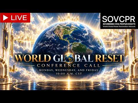 World Global Reset - UN Conference Call | SOVCPR - Wednesday 9/16/2026