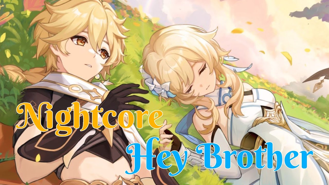 {Nightcore MMV} Hey Brother - YouTube