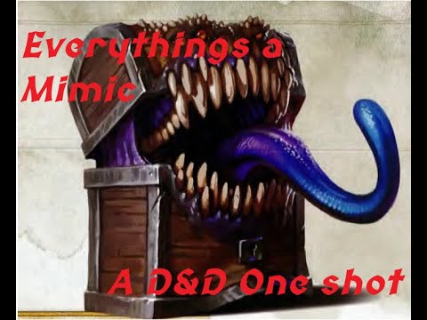 Everythings a Mimic | Dungeons and Dragons One shot - YouTube