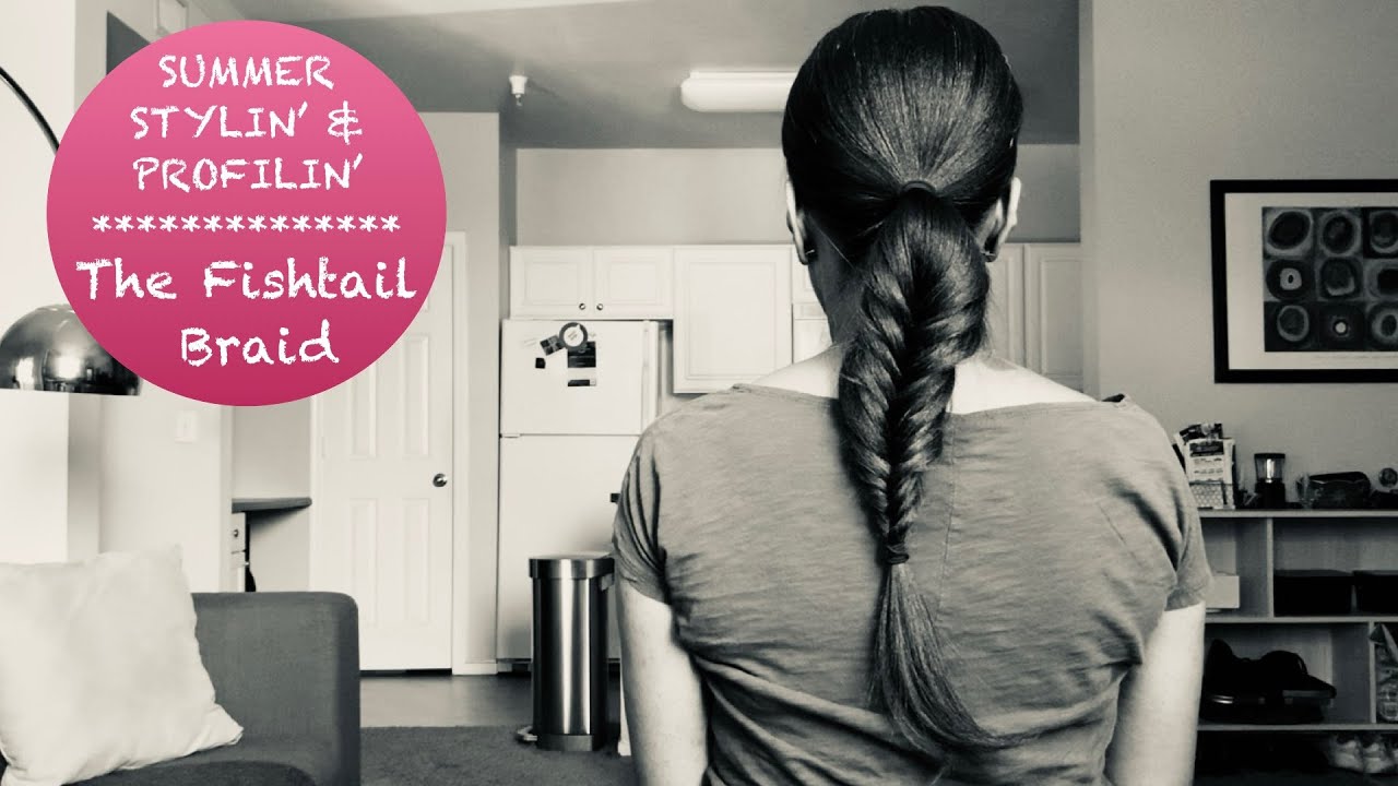 Summer Stylin’ Series: The Fishtail Braid | Healthy Relaxed Hair | A ...