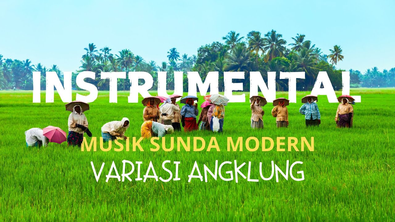 4K CINEMATOGRAPHY | INSTRUMENTAL MUSIK SUNDA MODERN | Backsound No ...
