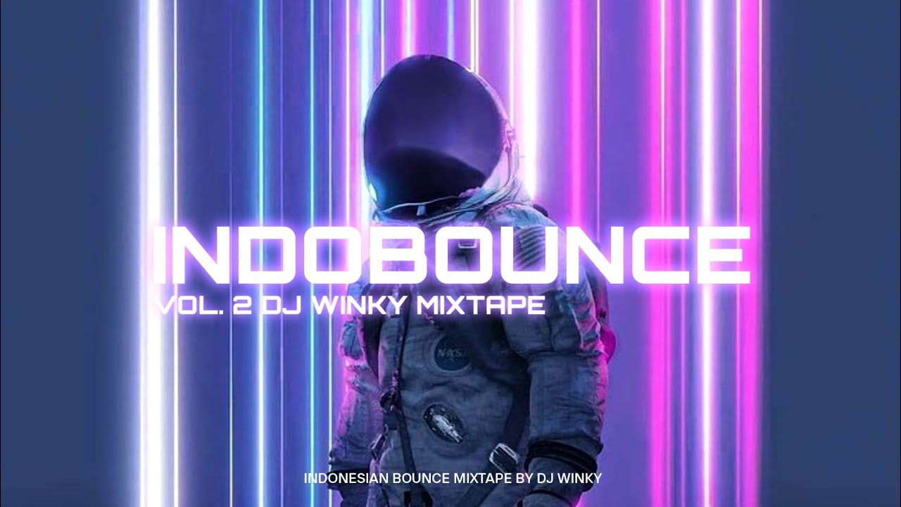 INDOBOUNCE VOL. 2 ( DJ WinKy ) MIXTAPE 2025 - YouTube