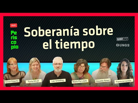 Periscopio 2025 | SOBERANÍA SOBRE EL TIEMPO