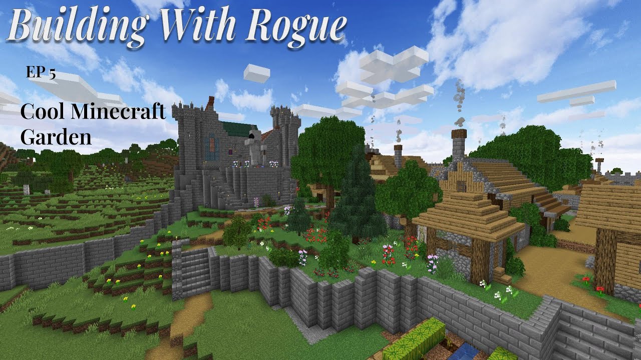 Cool Minecraft Garden | Building with Rogue ep 5 - YouTube