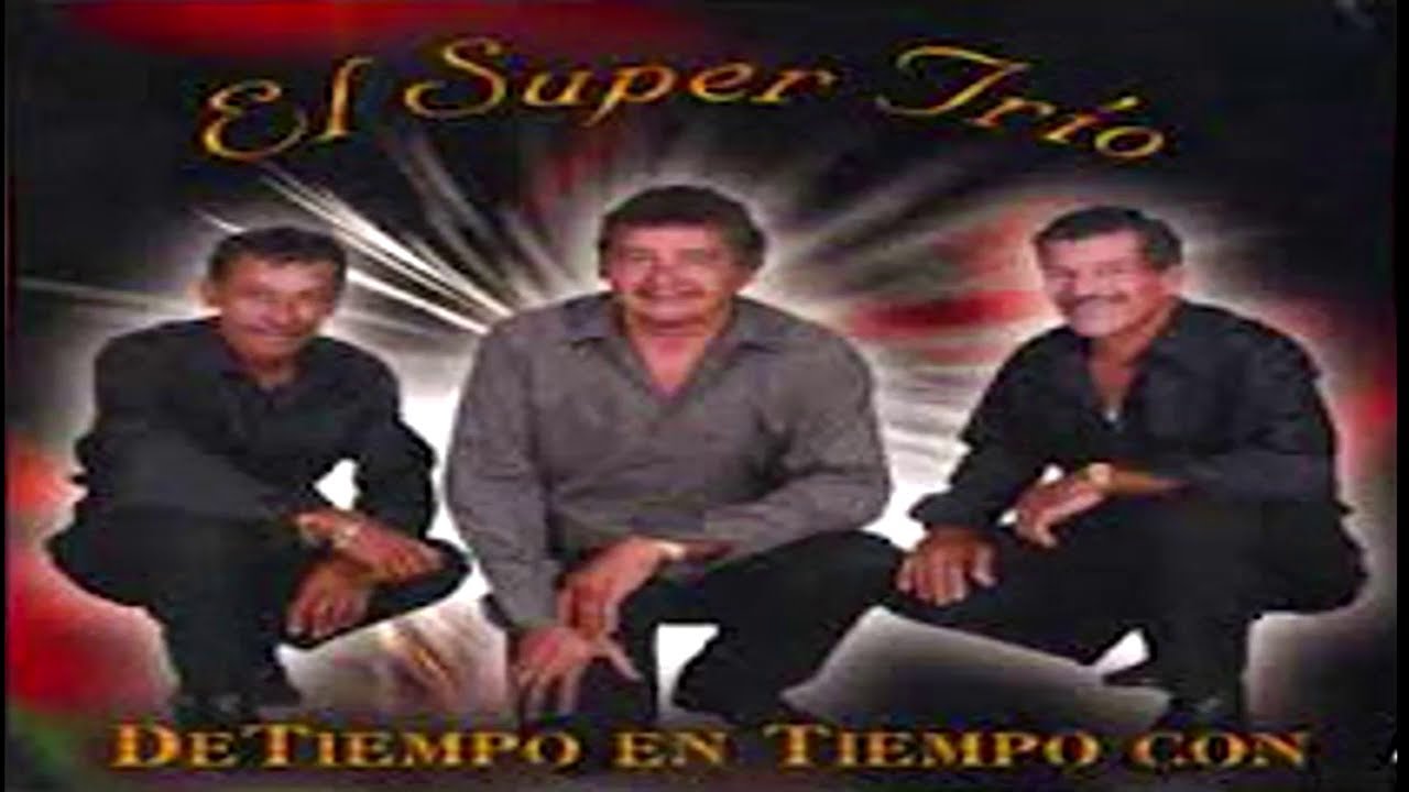 EL SUPER TRIO - ADIOS, ADIOS CORAZON, VIDEO - YouTube