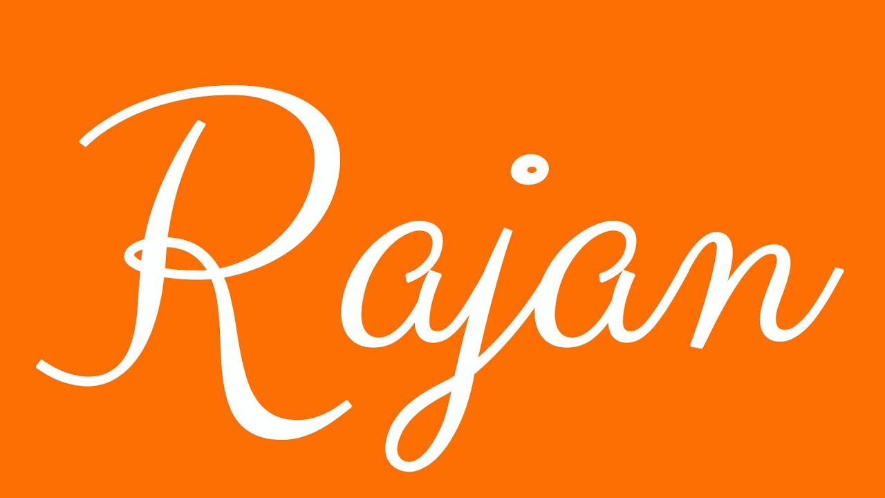 Learn how to Write the Name Rajan Signature Style in Cursive Writing ...