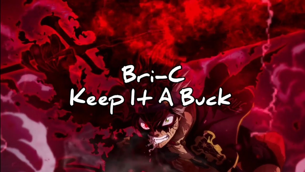Bri-C - Keep It A Buck (Lyrics) - YouTube