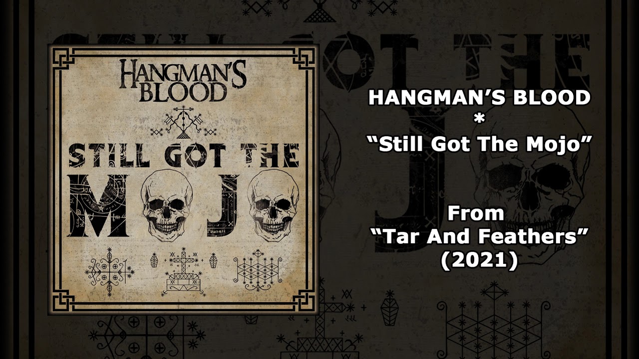 Hangman's Blood - Still Got The Mojo - YouTube