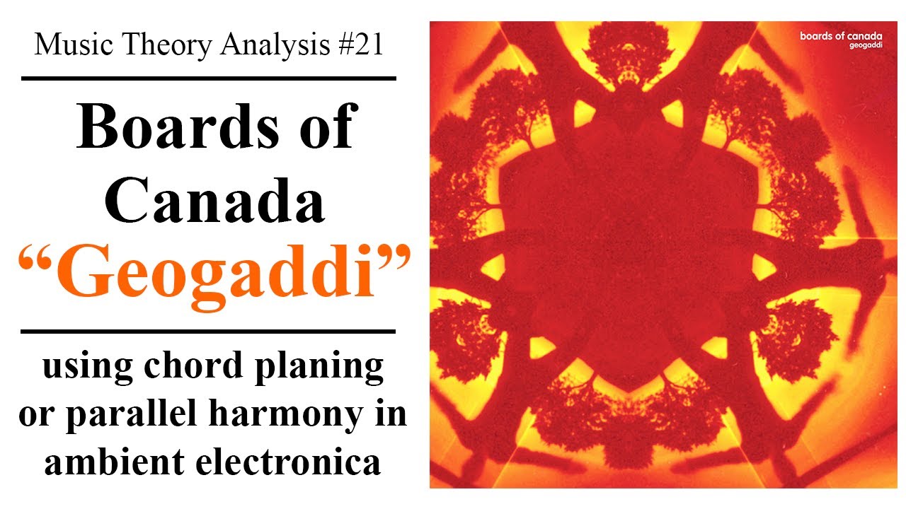 Music Theory Analysis #21 - Boards of Canada - Geogaddi - YouTube