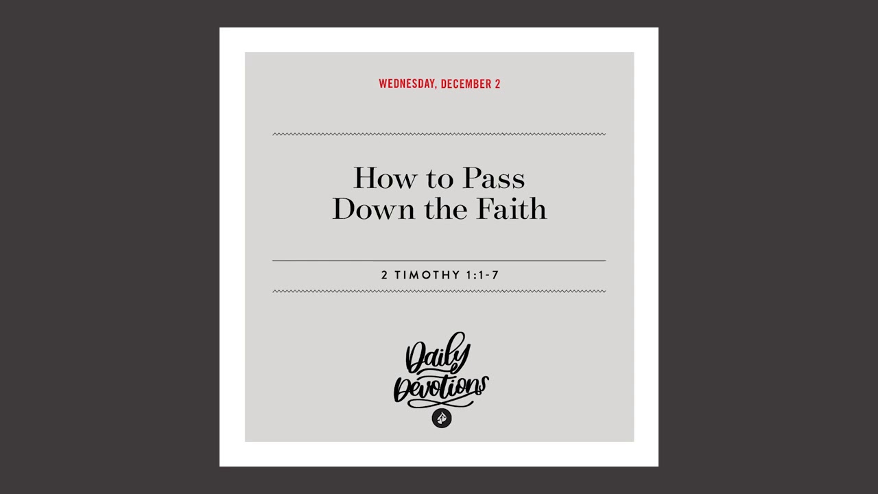 How to Pass Down the Faith — Daily Devotional - YouTube