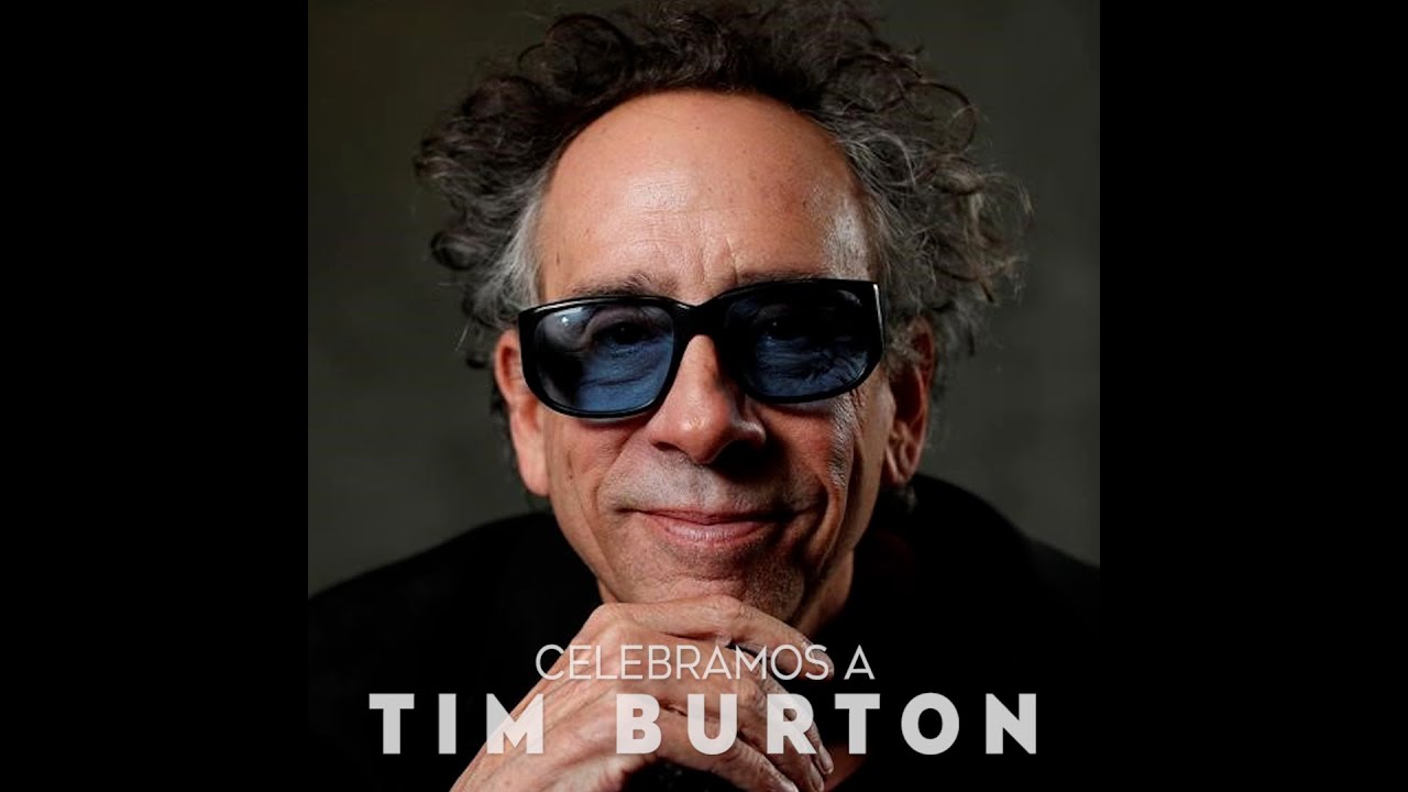🥳🎬🎥 Celebramos a Tim Burton - Reynosa Film Fest #rexff - YouTube