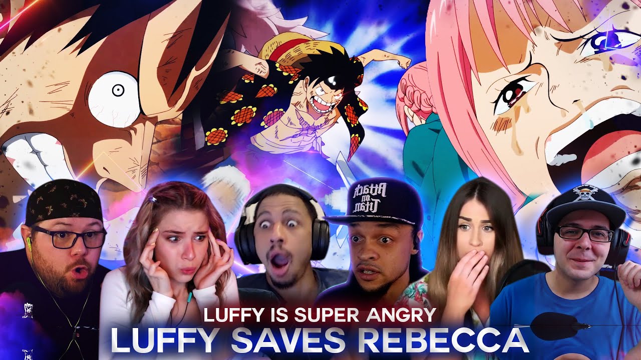 Luffy Saves Rebecca ! Luffy is Extremely Angry ! Reaction Mashup - YouTube