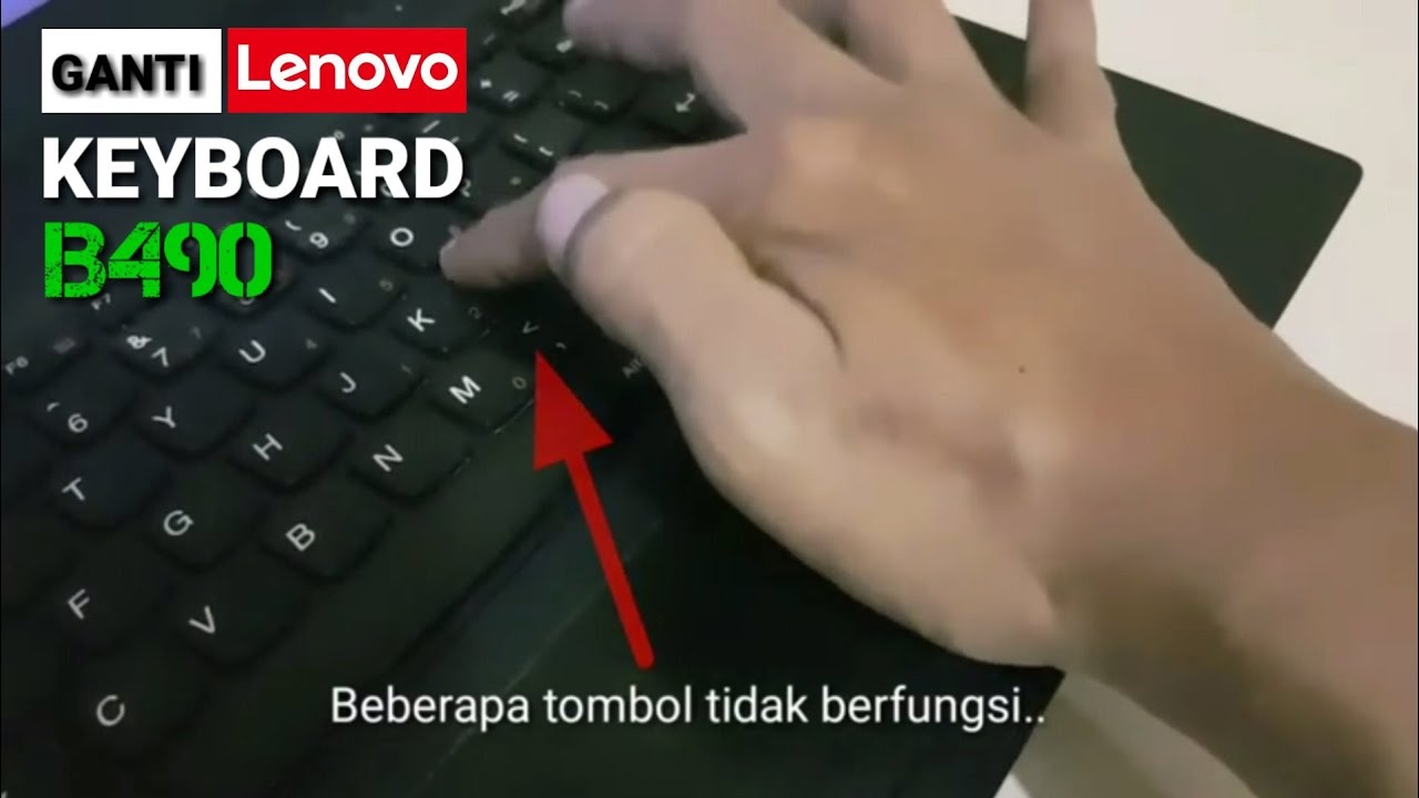 GANTI Keyboard Lenovo B490 (How to replace Lenovo Keyboard B490) # ...