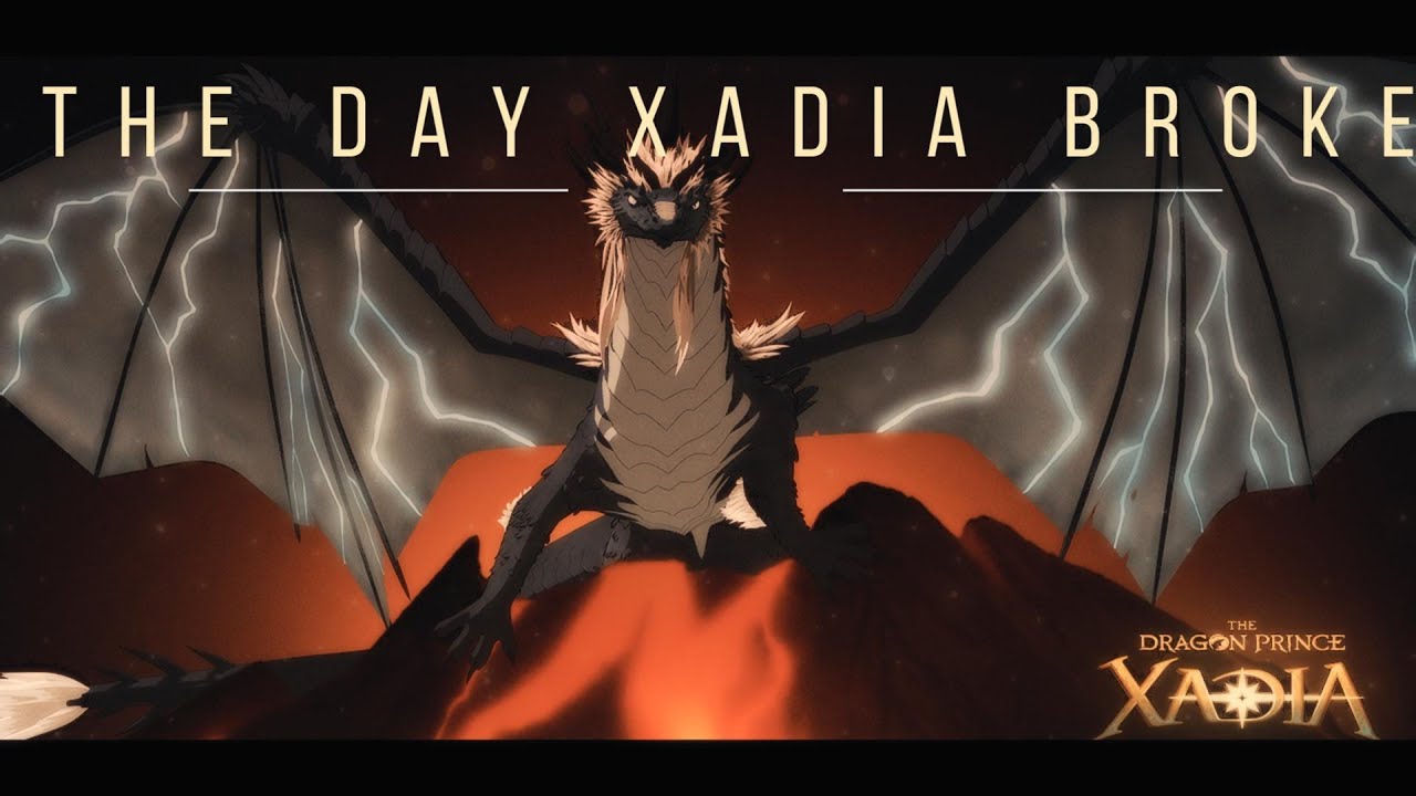 The Day Xadia Broke Music Video - YouTube