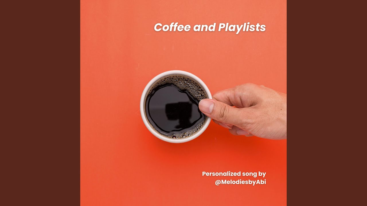 Coffee and Playlists - YouTube