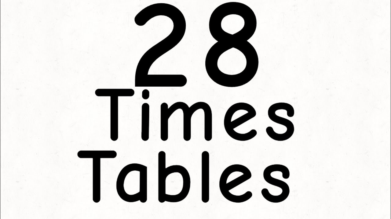 28 Times Tables - YouTube