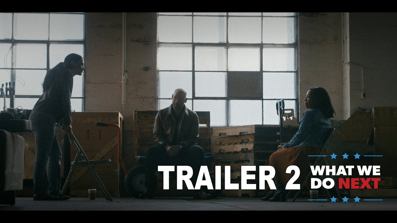 WHAT WE DO NEXT Trailer 2 - Exclusively In Theatres March 3rd, 2023 - YouTube