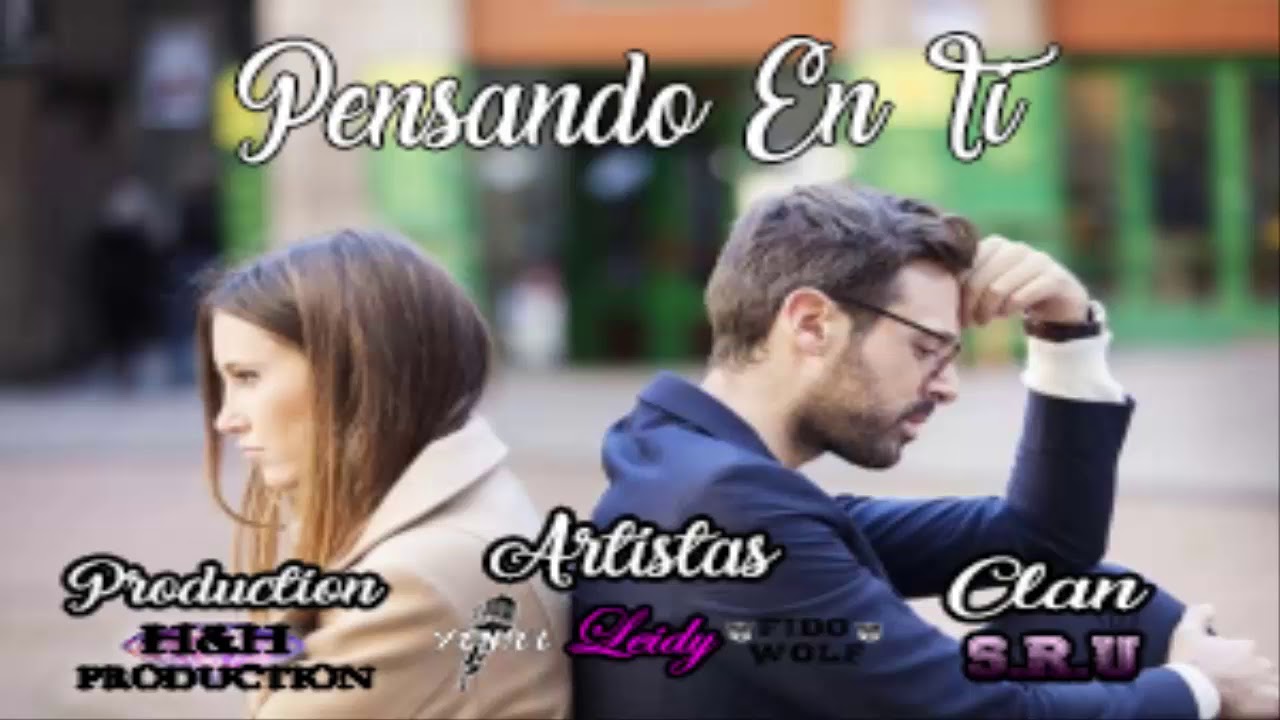 Leidy Pensando En ti Ft Yeniel Fido Wolf - YouTube