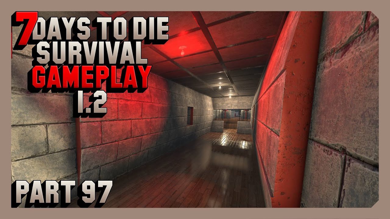 7 Days To Die Survival Gameplay 1.2 - Part 97 - YouTube