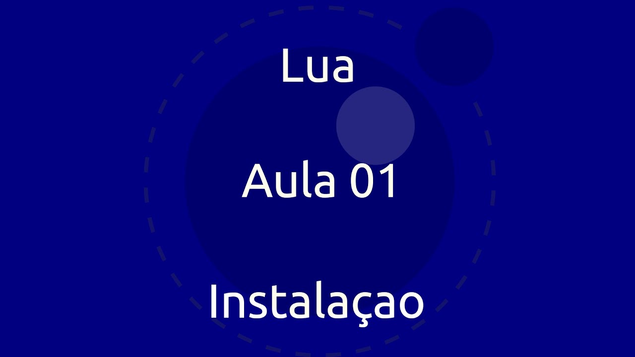 Curso De Lua Aula 01 Instalação Youtube