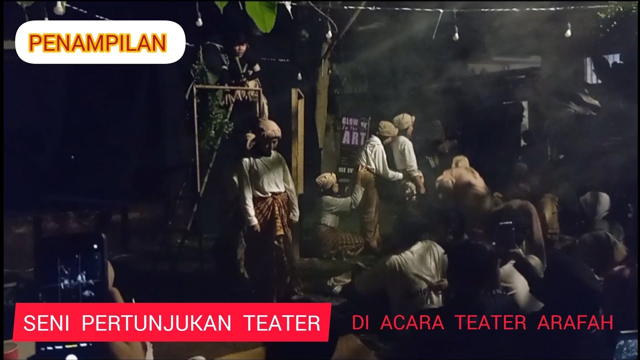 Penampilan seni pertunjukan teater di acara teater Arafah - YouTube