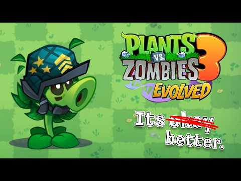 PVZ 3 Evolved Is FINALLY Improving