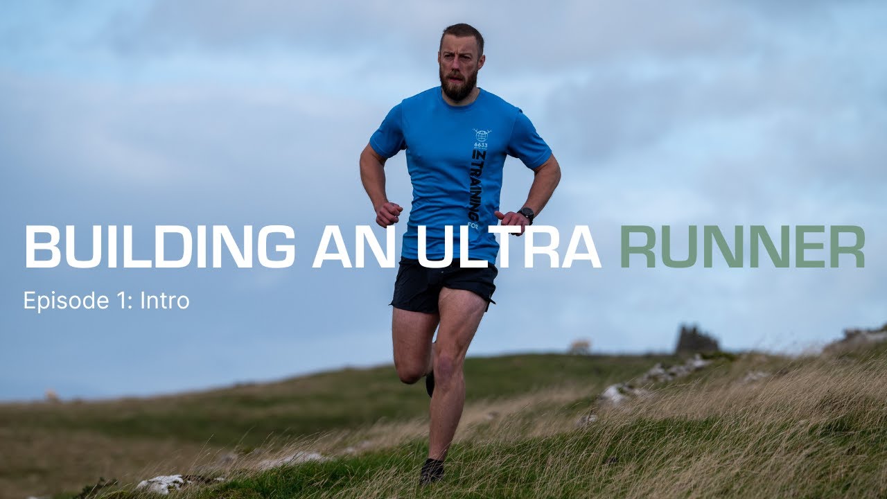 Building an Ultra Runner: Intro - YouTube