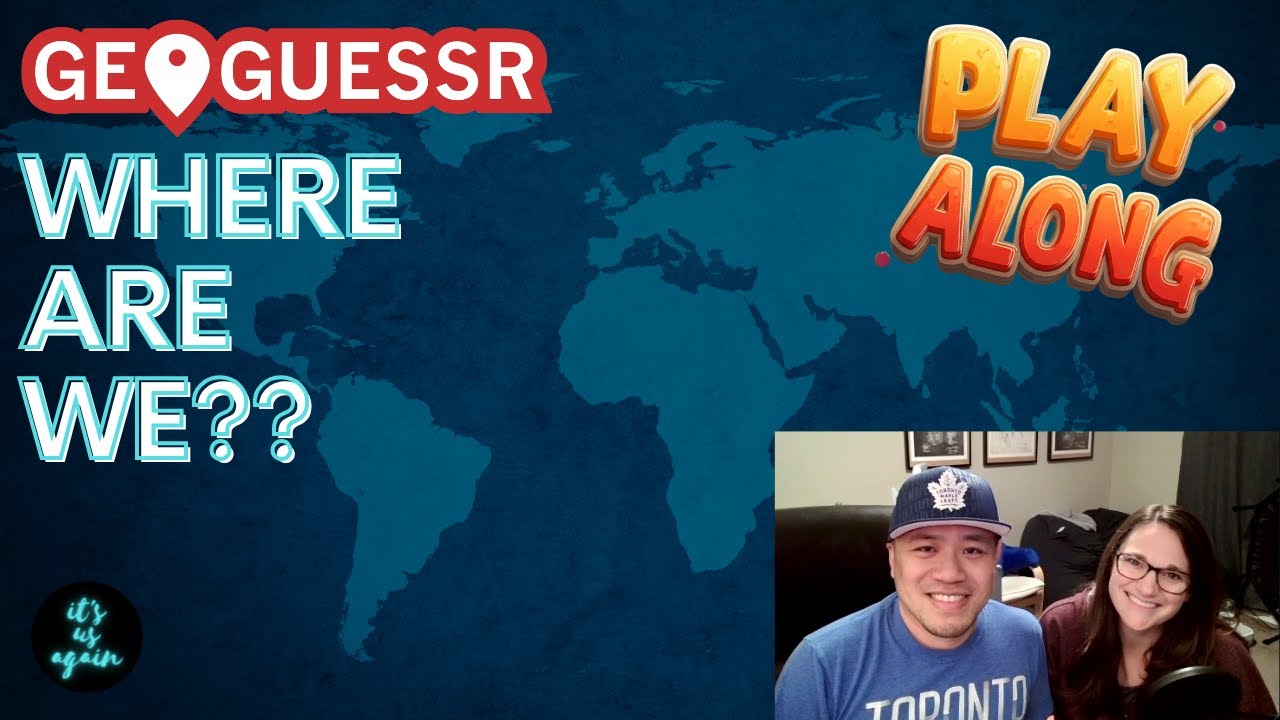 Where Are We?? - Let's Play Geoguessr "A Learning World" - YouTube