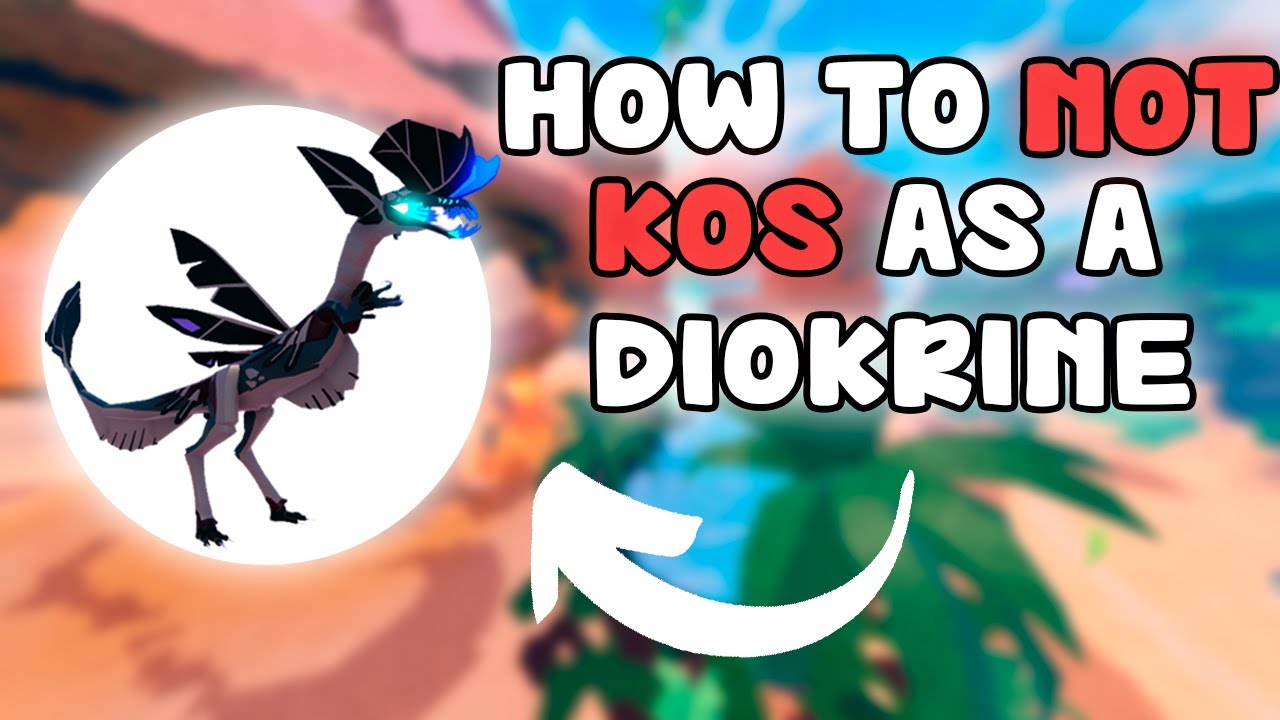 HOW TO NOT KOS AS A DIOKRINE - YouTube