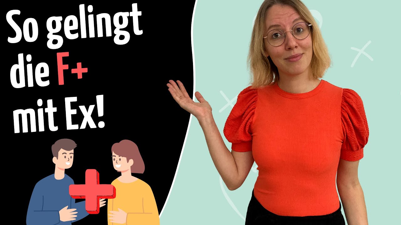 So gelingt die Freundschaft plus mit Ex [+ 4 simple Regeln] - YouTube