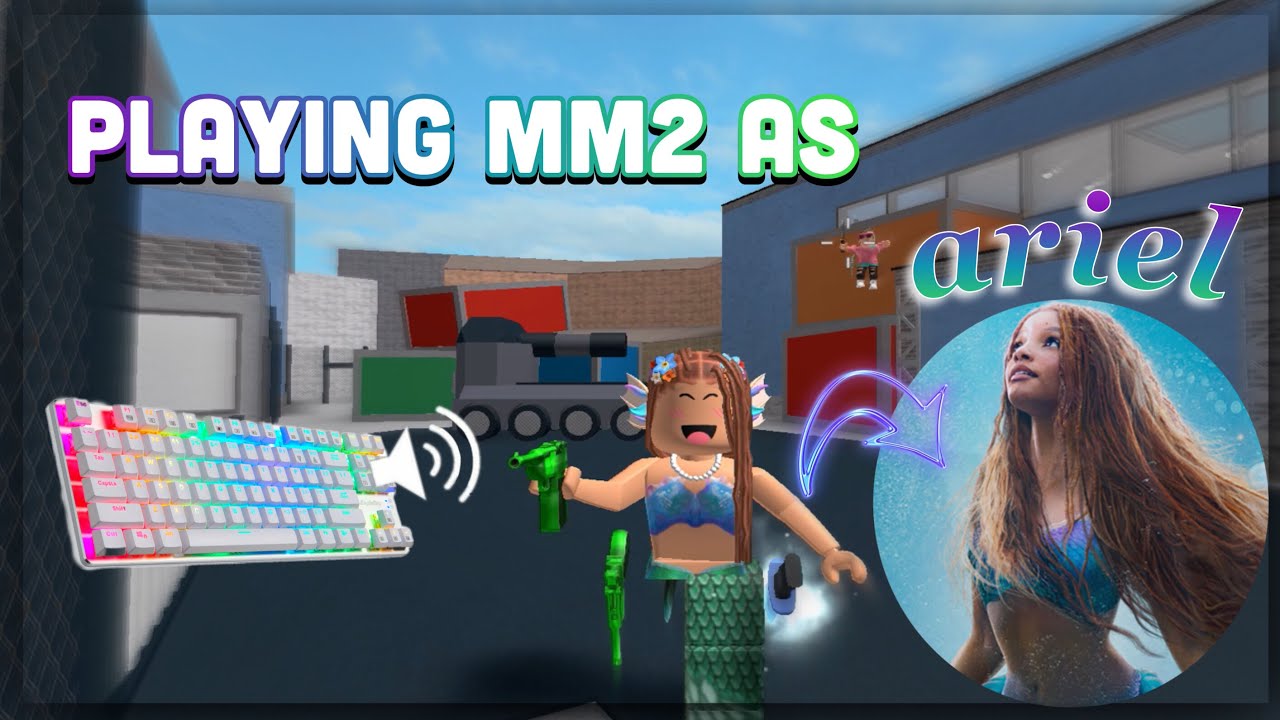 MM2 MONTAGE AS ARIEL (KEYBOARD ASMR) - YouTube