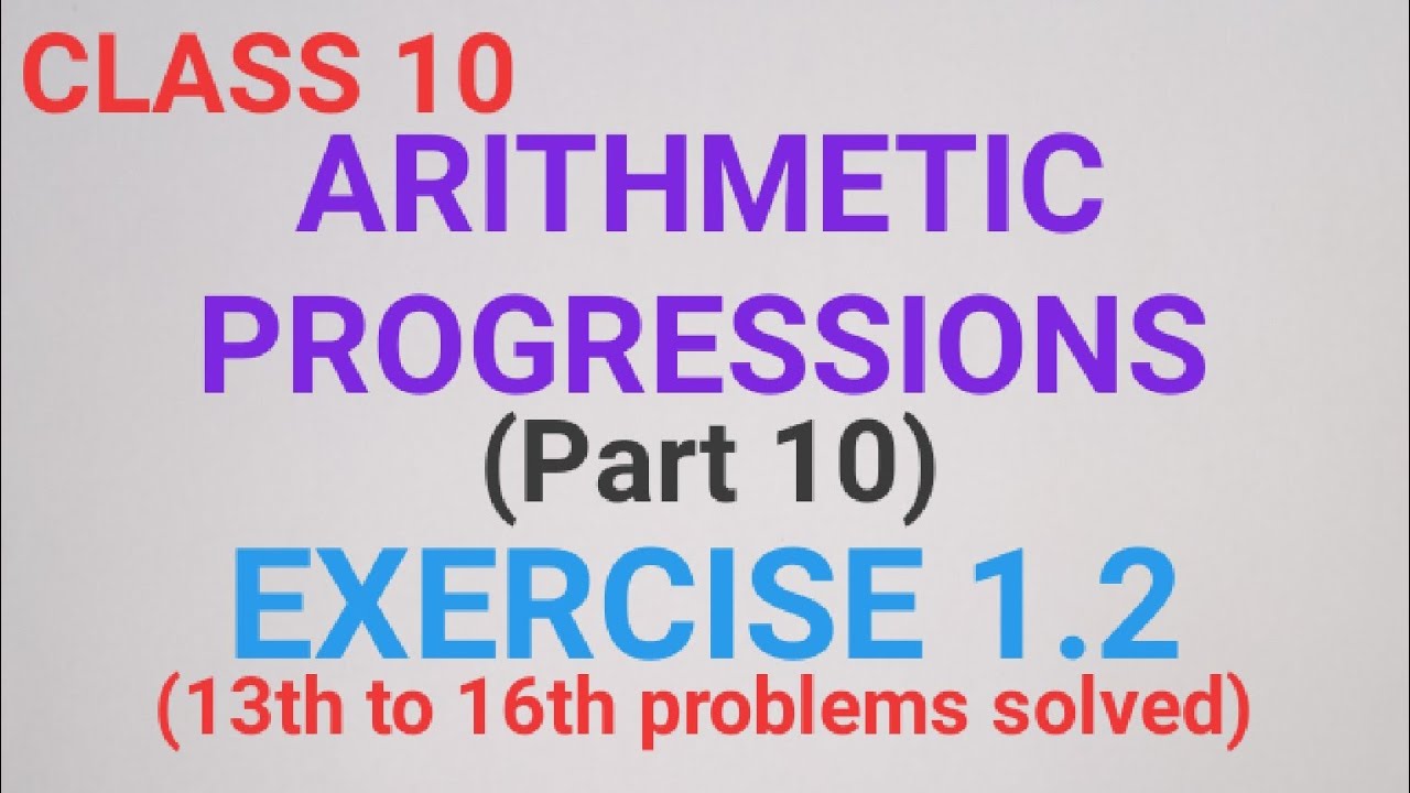 Class 10 Arithmetic Progressions Exercise 1.2 (13th to 16th problems ...