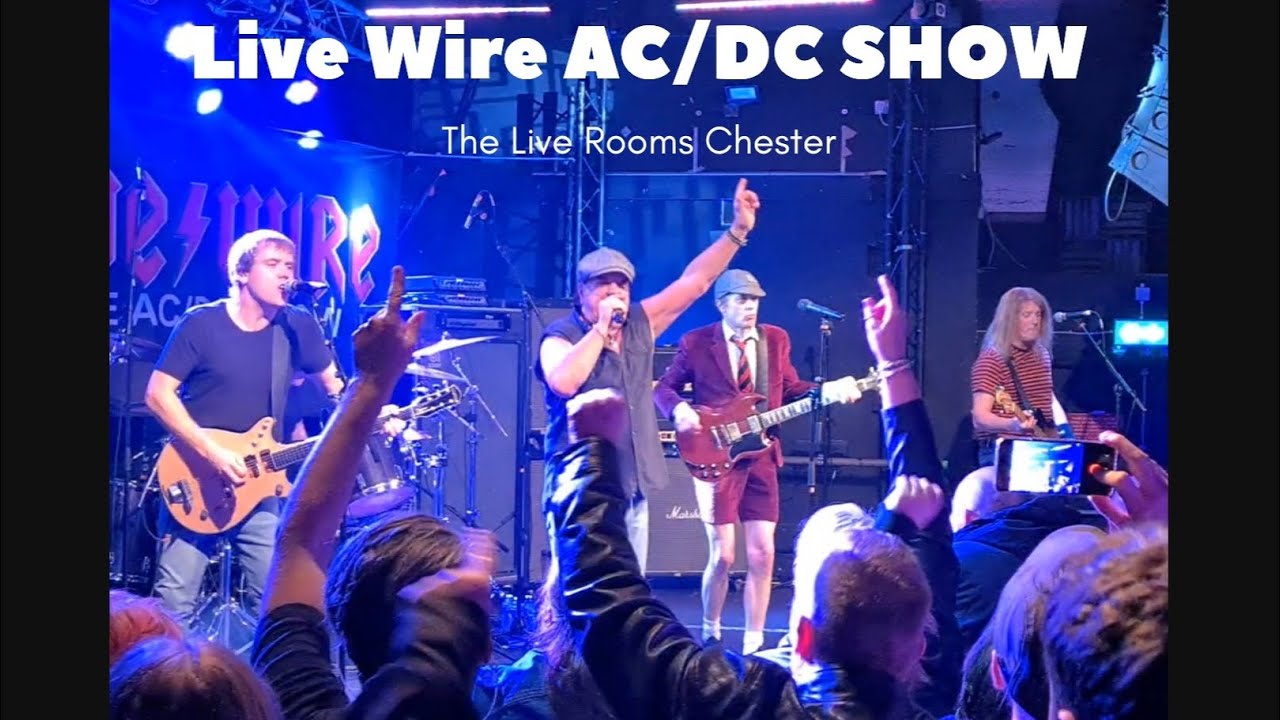 Live Wire AC/DC Tribute Show - The Live Rooms Chester - YouTube