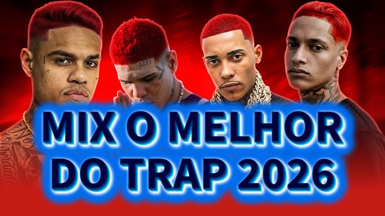 MIX O MELHOR DO TRAP 2026 | ORUAM, MC POZE, CABELINHO | MARCOS ASSUNÇÃO ...