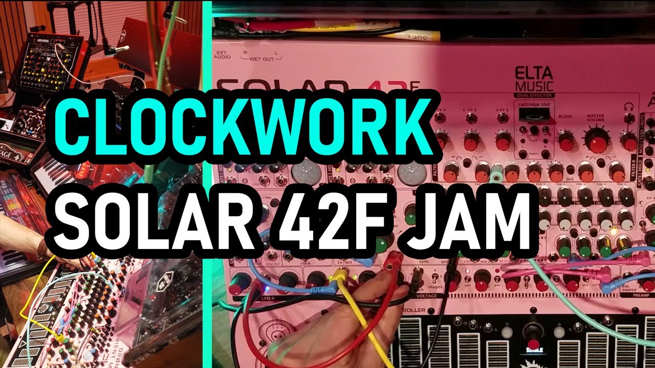Solar 42f Clockwork Madness Jam | 2024-10-14 // Solar 42f + Impulse ...
