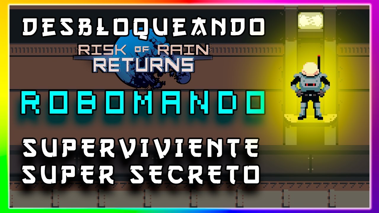 Risk of Rain Returns Coop - Cómo desbloquear ROBOMANDO, el personaje ...