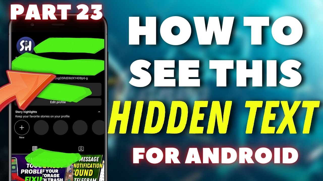 How to See Hidden WHITE Text Painted with LIGHT-GREEN Color on Android ...