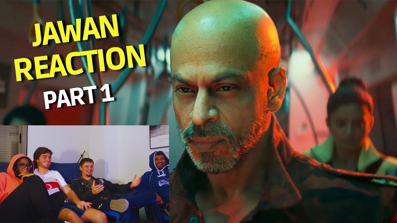 Foreigners react to JAWAN Part - 1 Epic Train scene | Shah Rukh Khan ...