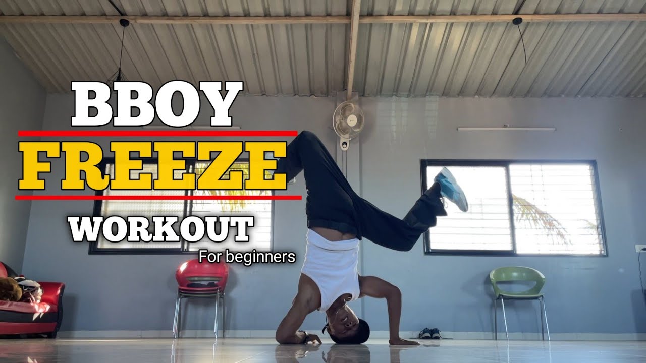 BBOY FREEZE WORKOUT For beginners | Bboy tutorial by bimal rana - YouTube