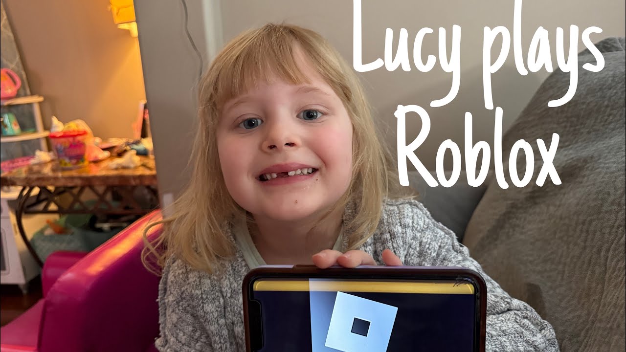 Lucy Plays Roblox! - YouTube
