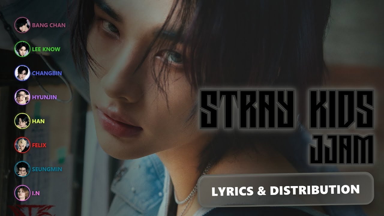 Stray Kids (스트레이 키즈) - JJAM | Color Coded Lyrics & Line Distribution ...