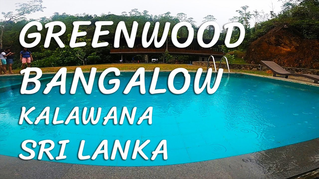 Greenwood Bangalow - Kalawana - Sri Lanka - YouTube
