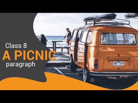 Class 8, A Picnic - Paragraph - YouTube