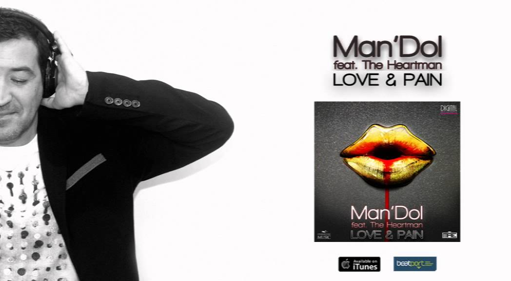 Love & Pain - Man'Dol Feat. The Heartman - YouTube