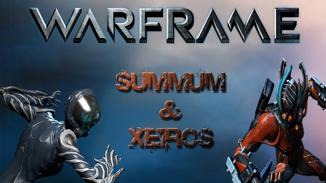 Warframe con Xeiros 1/2 - YouTube